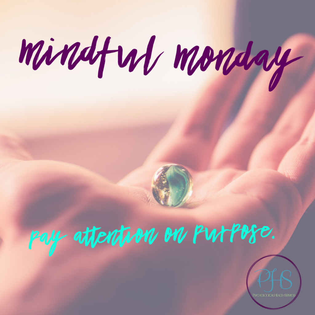 Mindful Monday - Psychological Health Services
